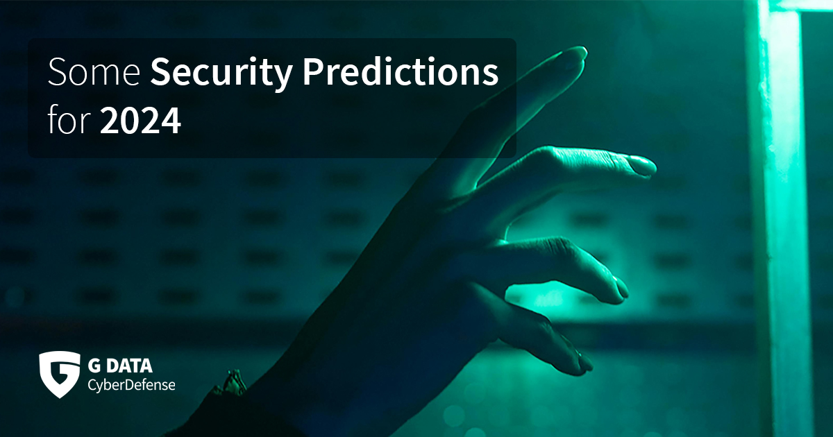 My 6 Security Predictions for 2024…
