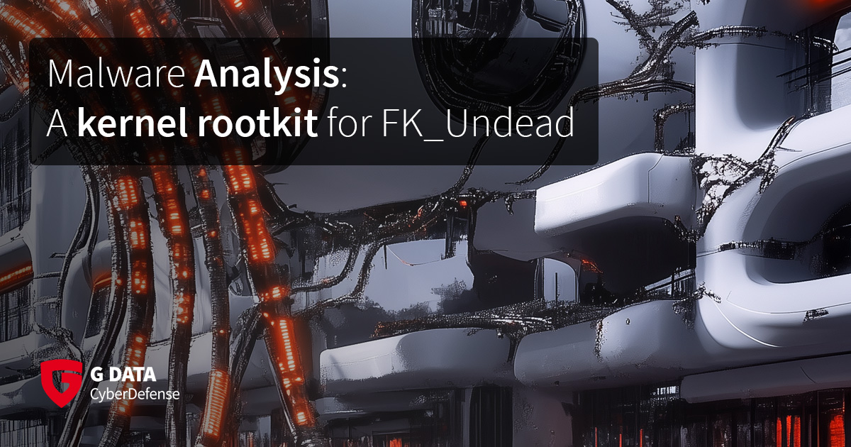 Malware Analysis: A Kernel Land Rootkit Loader for FK_Undead